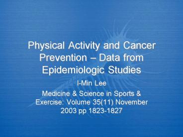 Physical Activity and Cancer Prevention Data from Epidemiologic Studies ...