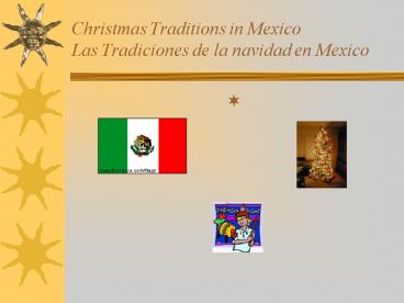 Christmas Traditions in Mexico Las Tradiciones de la navidad en Mexico ...
