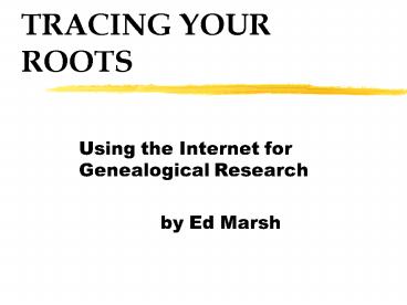TRACING YOUR ROOTS presentation | free to view