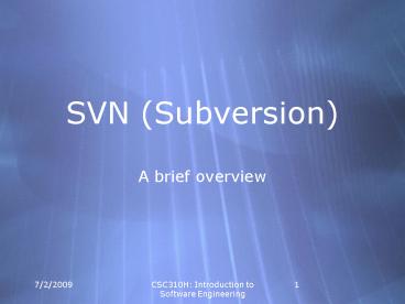 SVN Subversion A brief overview presentation | free to view