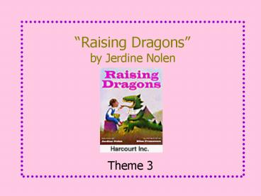PPT – Raising Dragons by Jerdine Nolen PowerPoint presentation | free ...
