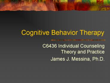 Cognitive Behavior Therapy presentation | free to view