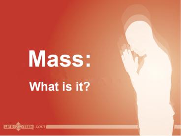 PPT – Mass: PowerPoint presentation | free to view - id: 12204-ZDRhO