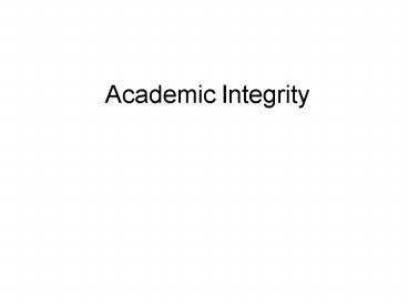 Academic Integrity presentation | free to view