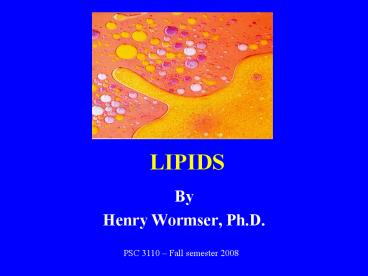 PPT – LIPIDS PowerPoint presentation | free to view - id: 12560-ZDBjZ