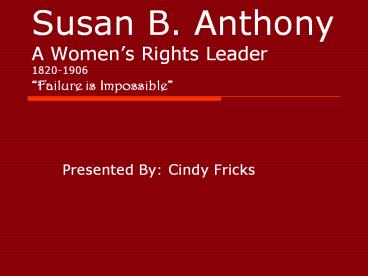 Susan B. Anthony A Women presentation | free to download