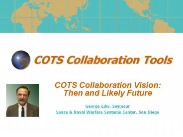 PPT – COTS Collaboration Tools PowerPoint presentation | free to view ...