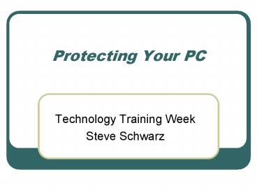 Protecting Your PC presentation | free to view