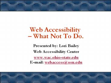 PPT – Web Accessibility PowerPoint presentation | free to view - id ...