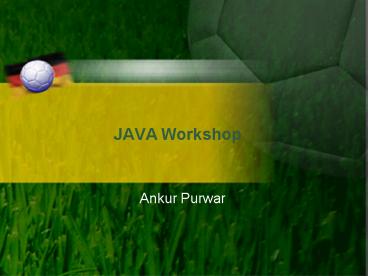 JAVA Workshop presentation | free to view