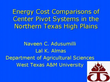 Energy Cost Comparisons of Center Pivot Systems in the Northern Texas ...