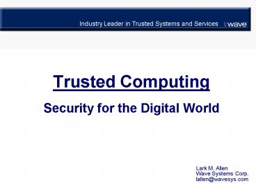 PPT – Trusted Computing Security for the Digital World PowerPoint ...