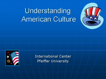 Understanding American Culture presentation | free to view