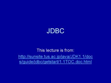 PPT – JDBC PowerPoint presentation | free to view - id: 14d60-YjMwN