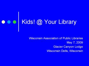 Kids Your Library presentation | free to view