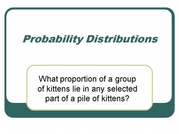 Probability Distributions presentation | free to view