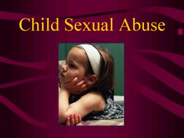 Child Sexual Abuse presentation | free to view