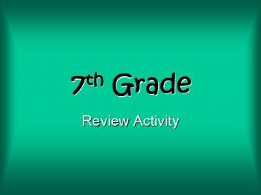 7th Grade presentation | free to view