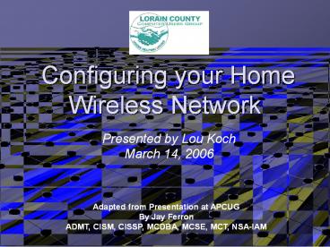 PPT – Configuring your Home Wireless Network PowerPoint presentation ...