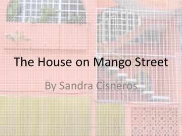 PPT – The House on Mango Street PowerPoint presentation | free to view ...