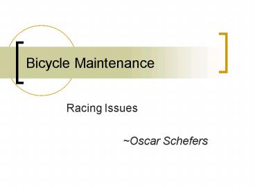 Bicycle Maintenance presentation | free to view