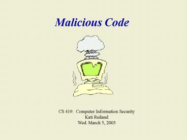 PPT – Malicious Code PowerPoint presentation | free to view - id: 15eca ...