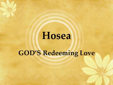 Hosea presentation | free to view
