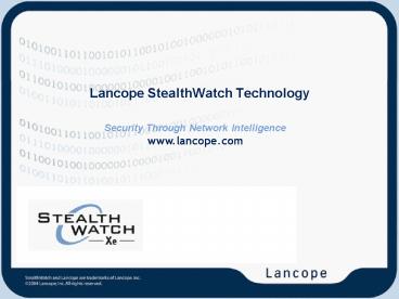 Lancope StealthWatch Technology presentation | free to view