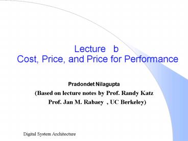Lecture 2b Cost, Price, and Price for Performance presentation | free ...