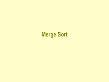 Merge Sort presentation | free to view