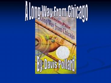 A Long Way From Chicago presentation | free to view