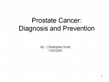 Prostate Cancer: Diagnosis and Prevention presentation | free to download