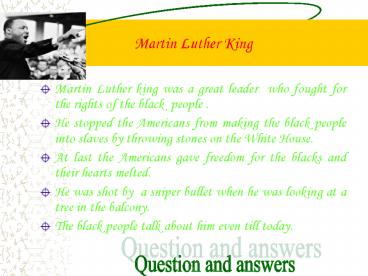 PPT – Martin Luther king was a great leader who fought for the rights ...