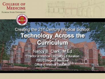 Creating the 21st Century Medical School: Technology Across the ...
