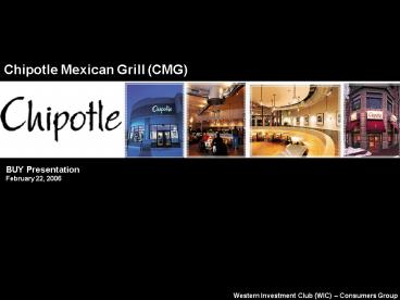 PPT – Chipotle Mexican Grill CMG PowerPoint presentation | free to view - id: 1657f-NzdjZ