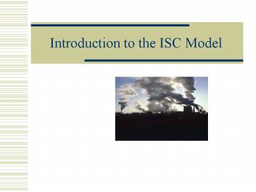 PPT – Introduction to the ISC Model PowerPoint presentation | free to ...