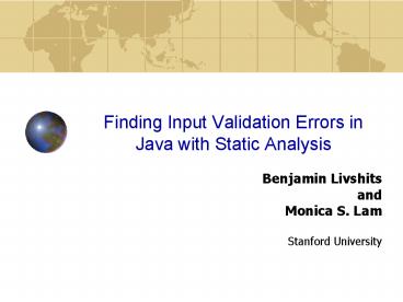 Finding Input Validation Errors in Java with Static Analysis presentation | free to view