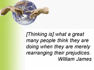 Thinking is what a great many people think they are doing when they are ...