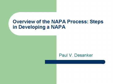 PPT – Overview of the NAPA Process: Steps in Developing a NAPA PowerPoint presentation | free to ...