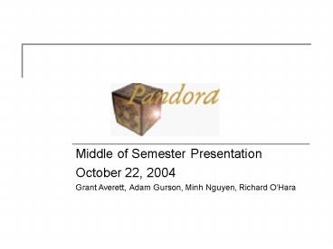Middle of Semester Presentation presentation | free to view