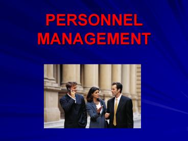 PERSONNEL MANAGEMENT presentation | free to view