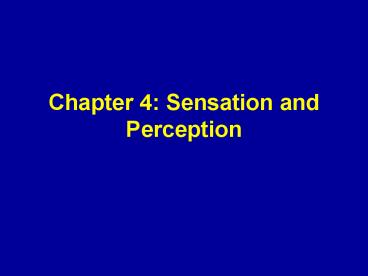 Chapter 4: Sensation and Perception presentation | free to view