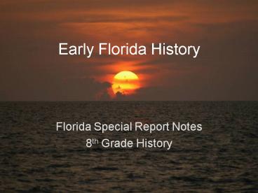 Early Florida History presentation | free to view