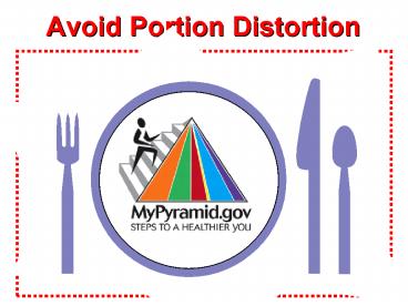 PPT – Avoid Portion Distortion PowerPoint presentation | free to view ...