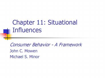 Chapter 11: Situational Influences presentation | free to view