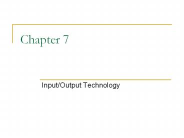 PPT – Input/Output Technology PowerPoint presentation | free to download - id: 18539-NGJlO