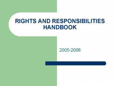 RIGHTS AND RESPONSIBILITIES HANDBOOK presentation | free to view