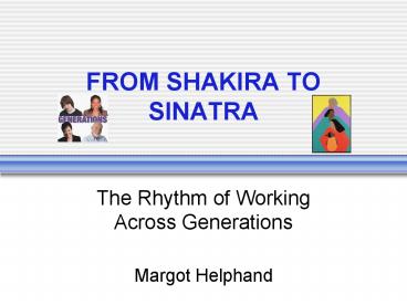 FROM SHAKIRA TO SINATRA presentation | free to view