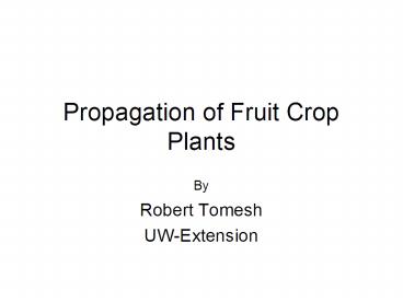 Propagation of Fruit Crop Plants presentation | free to view