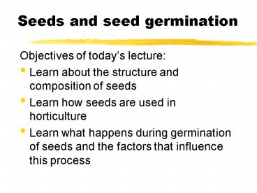 Seeds and seed germination presentation | free to view